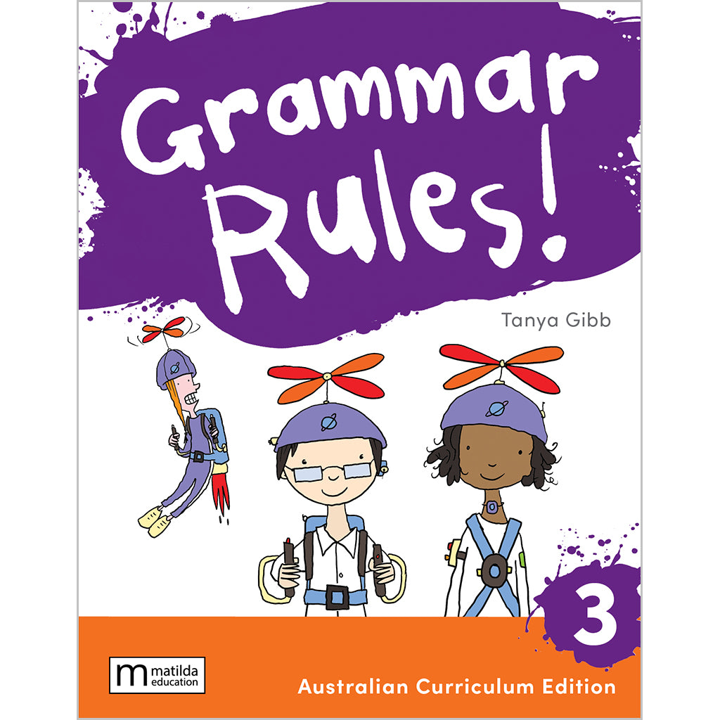 Grammar Rules! 3 Australian Curriculum, 3e — Matilda Education