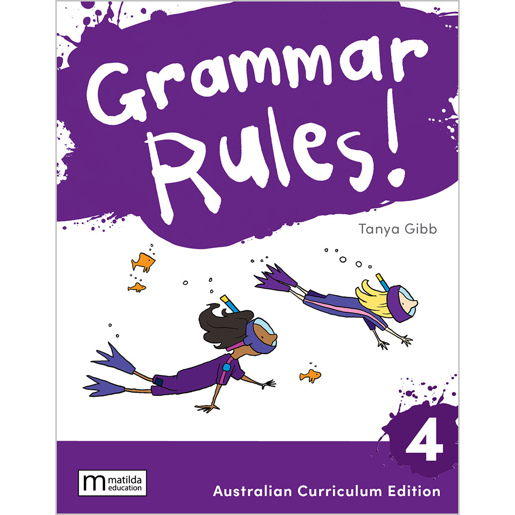 Grammar Rules! 4 Australian Curriculum, 3e — Matilda Education