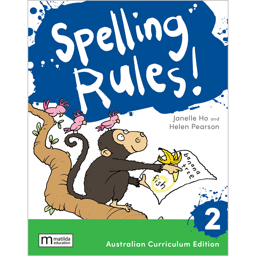 Spelling Rules! 2 Australian Curriculum, 3e — Matilda Education